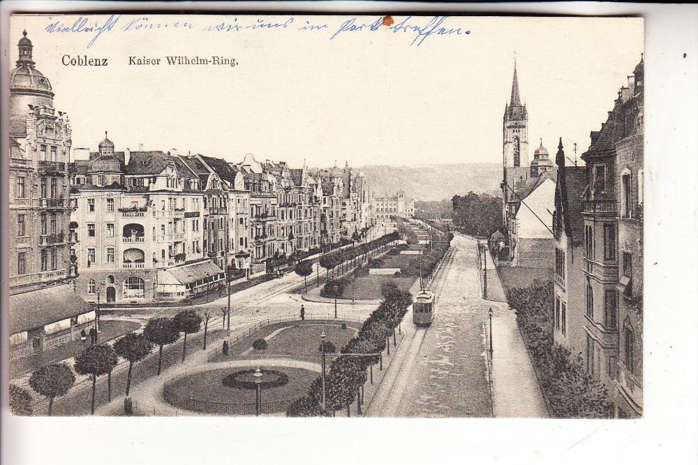 5400 KOBLENZ, Kaiser-Wilhelm-Ring, Strassenbahn - Tram, 1910 Nr ...