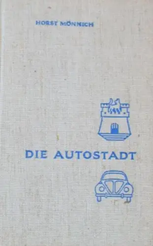 Mönnich "Die Autostadt".. | Bücher & Zeitschriften günstig