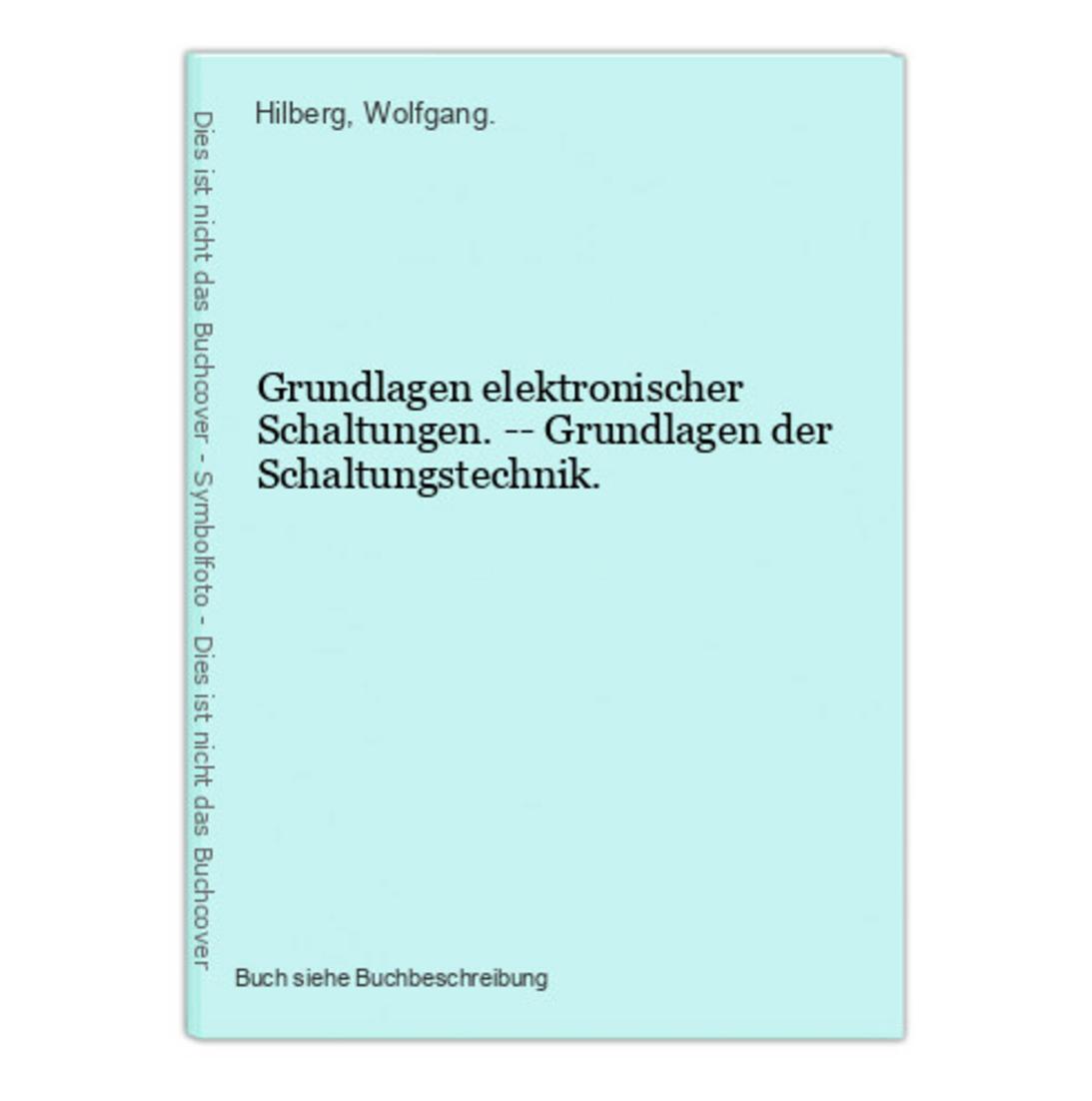 Grundlagen elektronischer Schaltungen. -- Grundlagen der ...