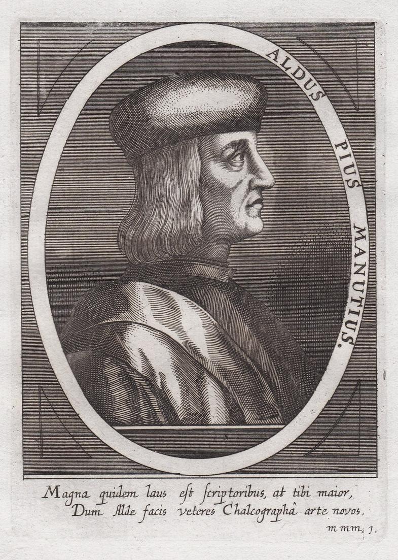 Aldus Pius Manutius - Aldus Manutius (c. 1449-1515) Aldine Press ...