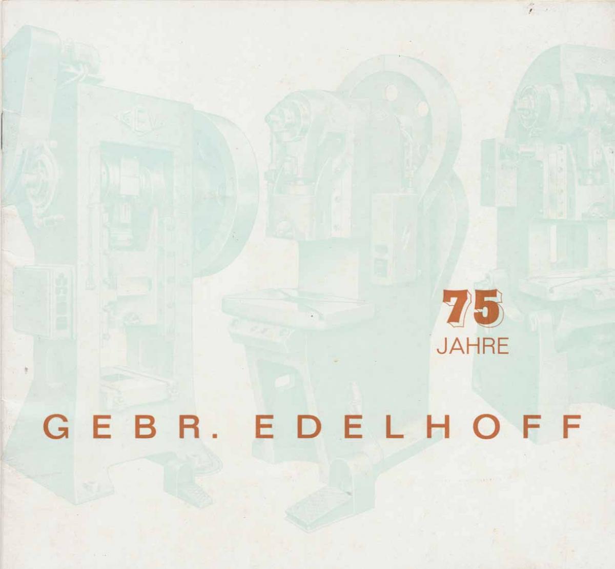 75 Jahre Gebr. Edelhoff. - 1889 - 1964. | Antiquariat günstig