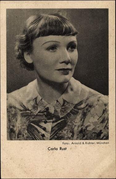 Ak Schauspielerin Carla Rust, Foto Arnold u. Richter, München Nr ...
