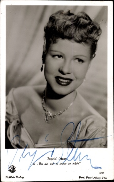 Ak Schauspielerin Ingrid Stenn in Bei dir war es immer so schön ...