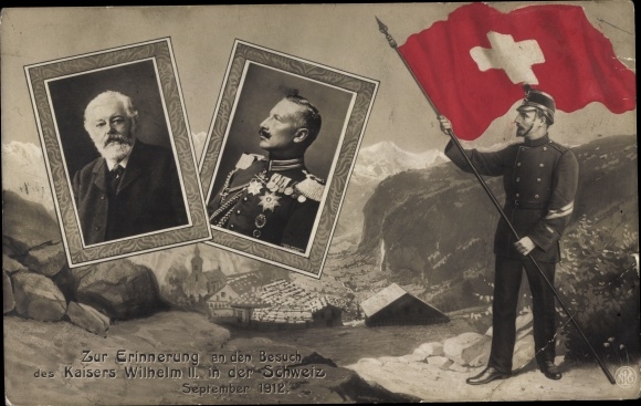 Ak Schweiz, Besuch Kaiser Wilhelm II. von Preußen 1912, Ludwig Forrer ...