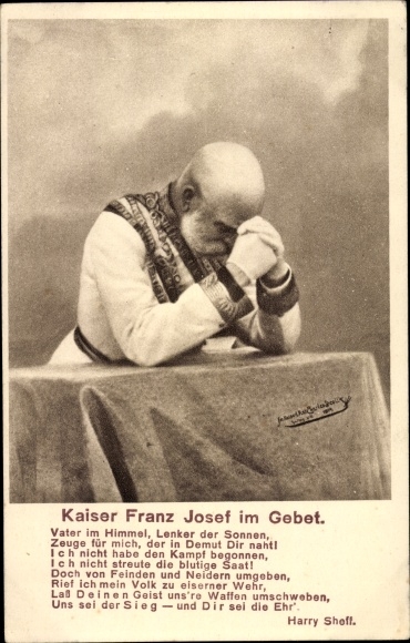 Künstler Ak Kaiser Franz Joseph I., Unser Kaiser im Gebet, Gedicht ...