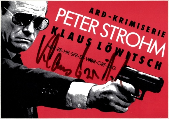 Autogrammkarte Schauspieler Klaus Löwitsch, als Peter Strohm Nr ...