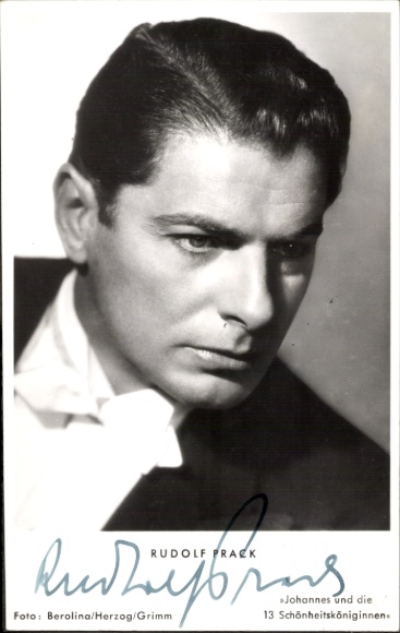 Ak Schauspieler Rudolf Prack, Portrait, Autogramm, Johannes und die 13 ...