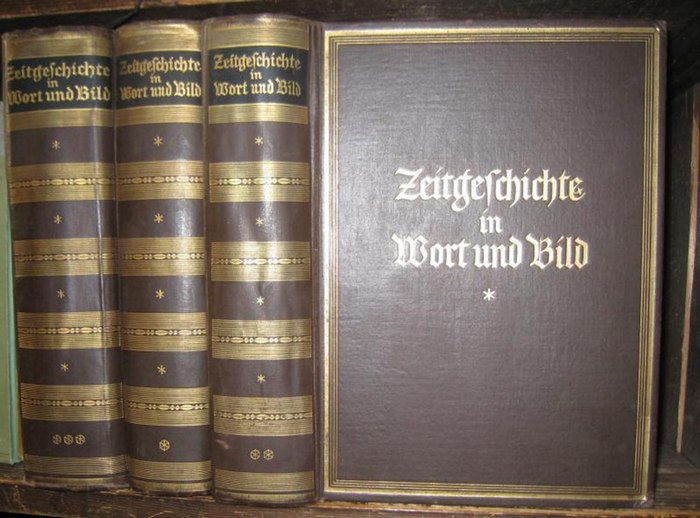 Zeitgeschichte in Wort und Bild. - Soldan, George: Zeitgeschichte in ... Zeitgeschichte in Wort und Bild. - Soldan, George: Zeitgeschichte in ...