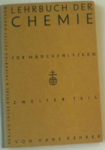 Kehrer, Hans: Lehrbuch der Chemie für.. | Antiquariat günstig
