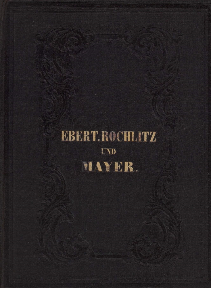 Ebert, Egon / Rochlitz, Friedrich /.. | Antiquariat günstig
