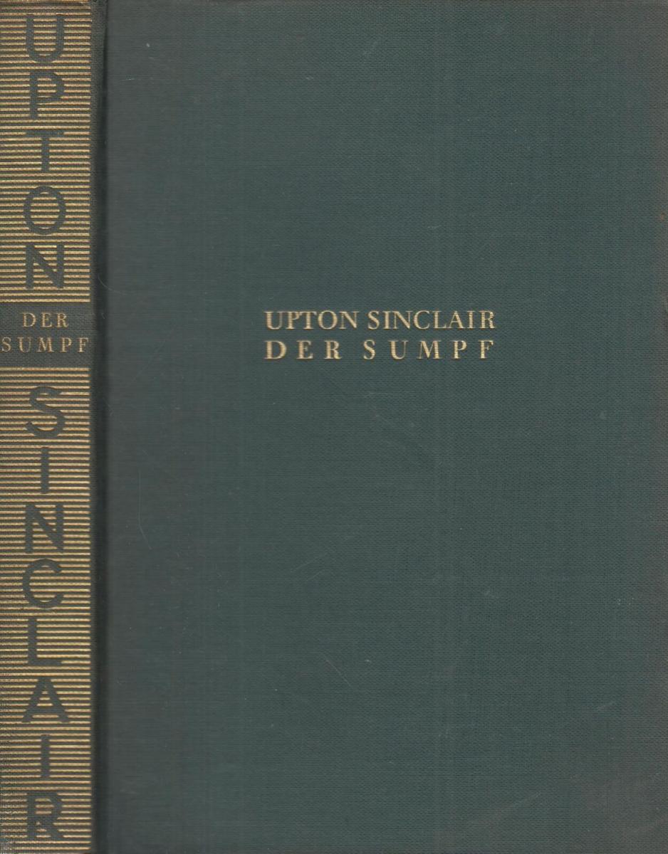 Buch: Der Sumpf, Roman. Sinclair, Upton... | oldhting.de