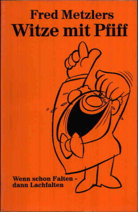 Metzler, Fred Nr. 2467 - oldthing: Literatur & Belletristik: Humor & Satire