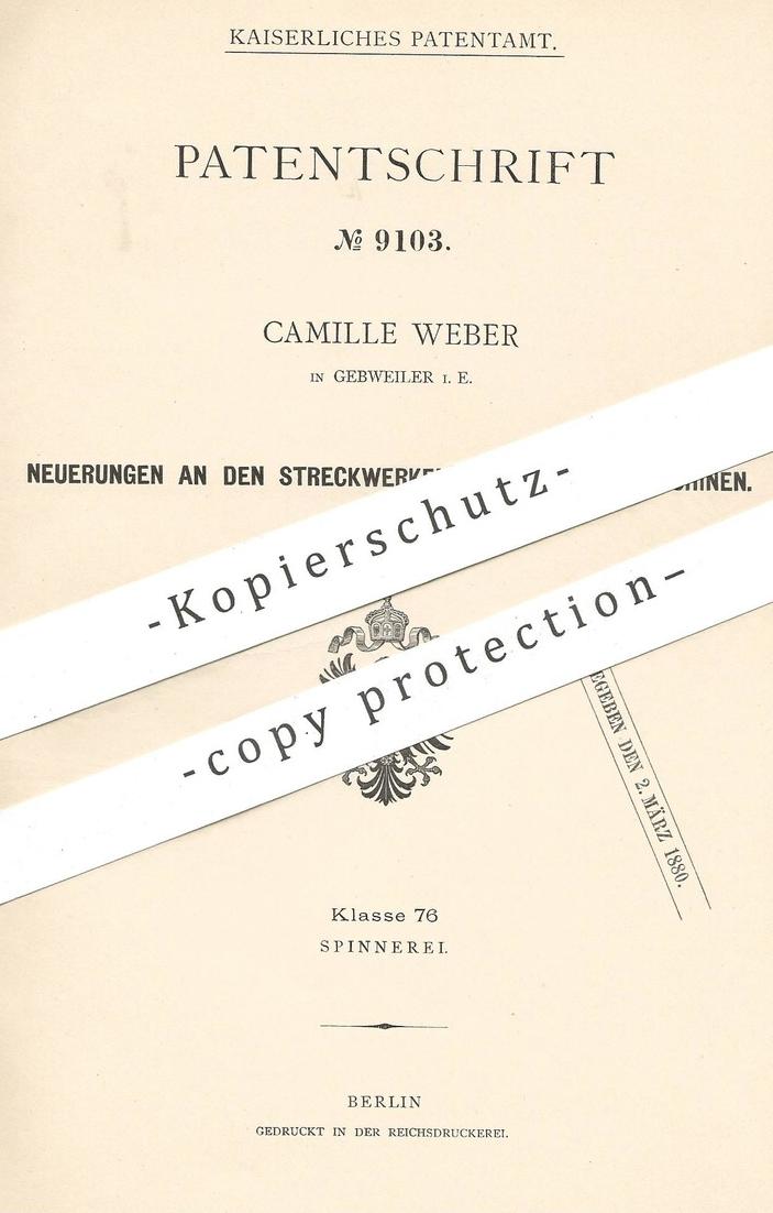 original Patent - Camille Weber , Gebweiler , 1879 , Streckwerk für ...
