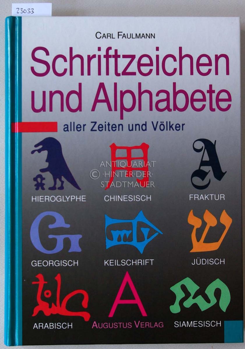 Faulmann, Carl: Schriftzeichen und Alphabete aller Zeiten und Völker ...
