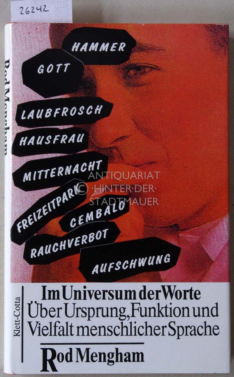 Mengham, Rod: Im Universum der Worte. Über Ursprung, Funktion und ...