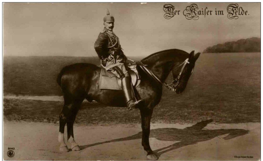 Unser Kaiser im Felde Kaiser Wilhelm II -128650 Nr. 128650 - oldthing Ansichtskarten: Adel ...