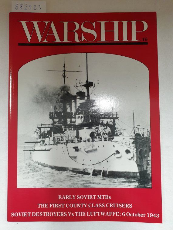 Gardiner, Robert: Warship No. 46 Early Soviet MBTs, The First County ...