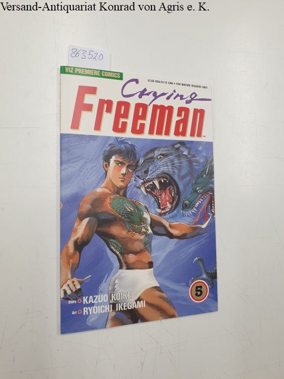 Koike, Kazuo and Ryoichi Ikegami: Crying Freeman... | oldhting.at
