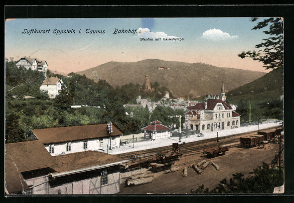 AK Eppstein i. Taunus, Bahnhof und Staufen mit Kaisertempel Nr ...