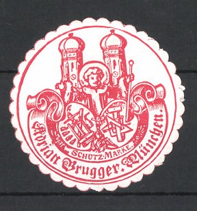 Reklamemarke München, Adrian Brugger Schutzmarke, Münchner Kindl und ...