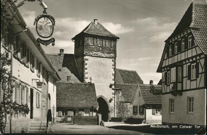 AK / Ansichtskarte Neubulach Ehemaliges Schloss Calwer Tor Diebsturm ...