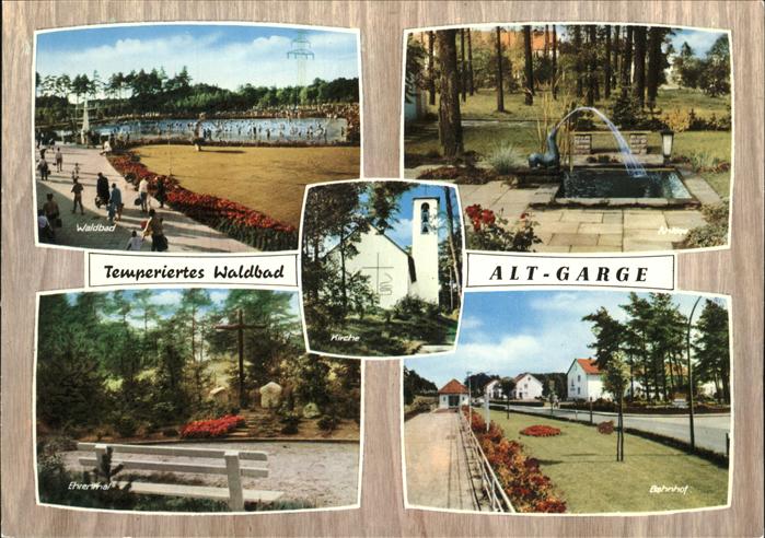Alt Garge Waldschwimmbad Parkanlage Brunnen Ehrenmal Bahnhof Kirche Kat ...