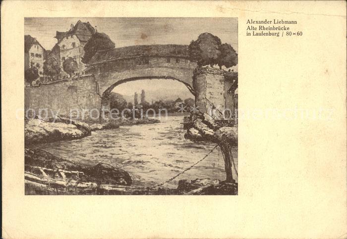 Laufenburg Baden Alte Rheinbruecke Kuenstlerkarte Alexander Liebmann ...