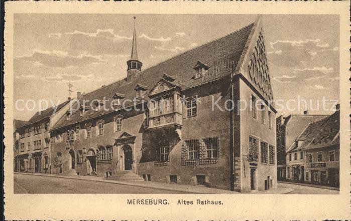 Merseburg Saale Altes Rathaus Kat. Merseburg Nr. ks62059 - oldthing ...