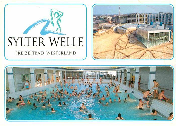 AK / Ansichtskarte Westerland Sylt Sylter Welle Freizeitbad Wellenbad ...